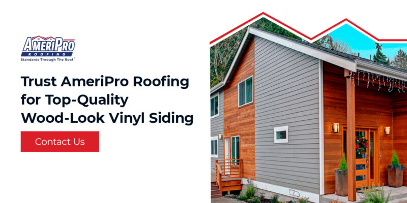 Ultimate Guide to Wood-Look Vinyl Siding | AmeriPro Roofing